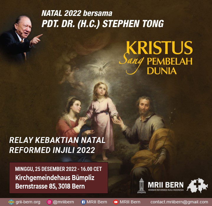 Relay GRII Pusat - Pdt. DR. (H.C.) Stephen Tong - Kebaktian Natal 2022 ...